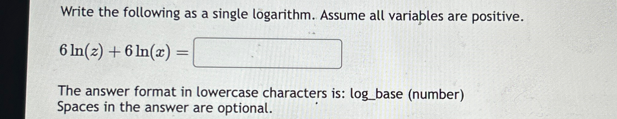 Solved Write the following as a single logarithm. Assume all | Chegg.com