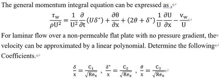 Solved The general momentum integral equation can be | Chegg.com