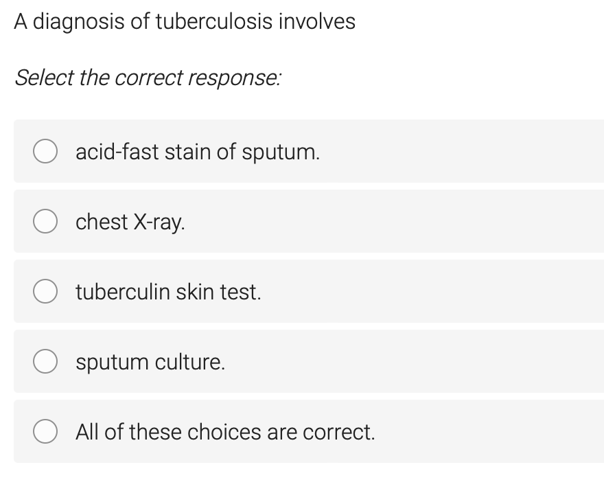 Solved A diagnosis of tuberculosis involvesSelect the | Chegg.com