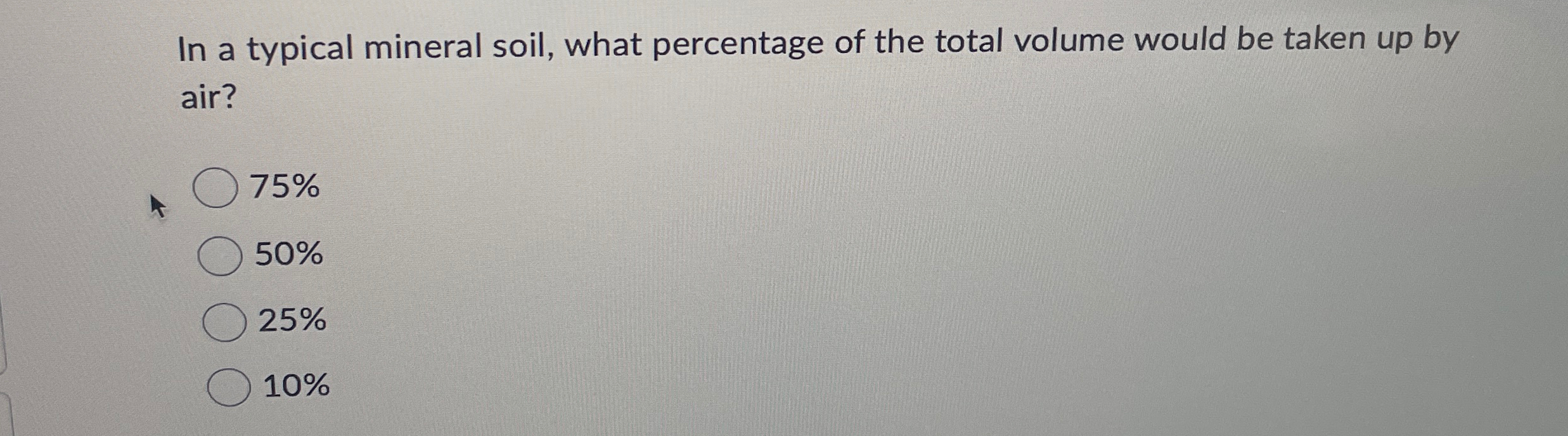 Solved In a typical mineral soil, what percentage of the | Chegg.com