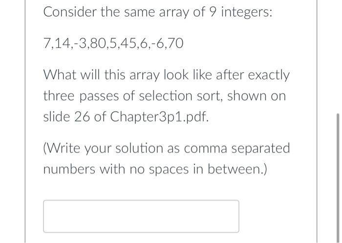 Solved Consider the same array of 9 integers: | Chegg.com