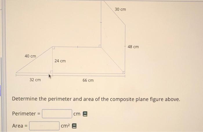 Solved 30 cm 48 cm 40 cm 24 cm 32 cm 66 cm Determine the | Chegg.com