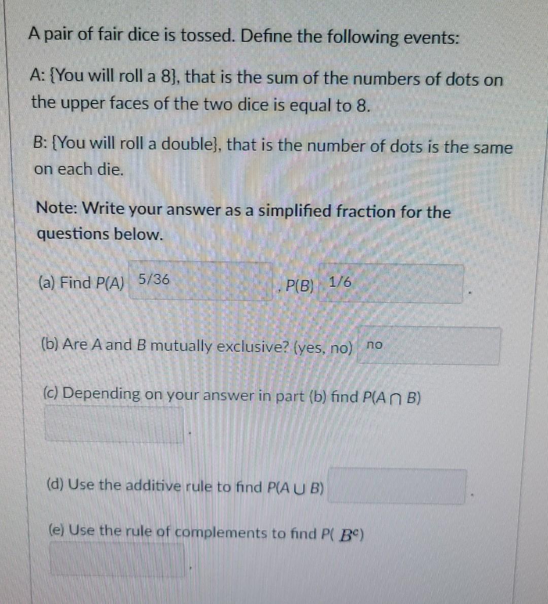 Solved A pair of fair dice is tossed. Define the following | Chegg.com
