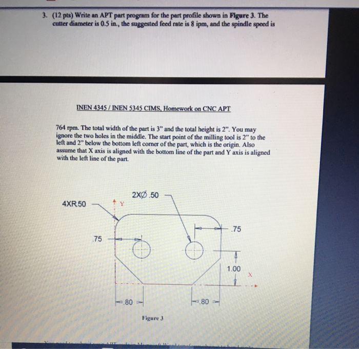 Solved 3. (12 pts) Write an APT part program for the part | Chegg.com