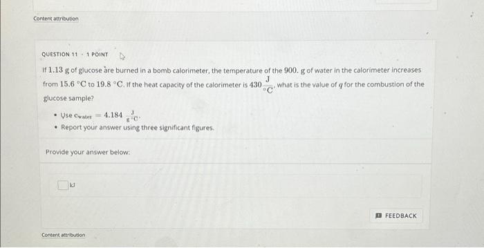 Solved Content attribution QUESTION 11 1 POINT If 1.13 g of | Chegg.com