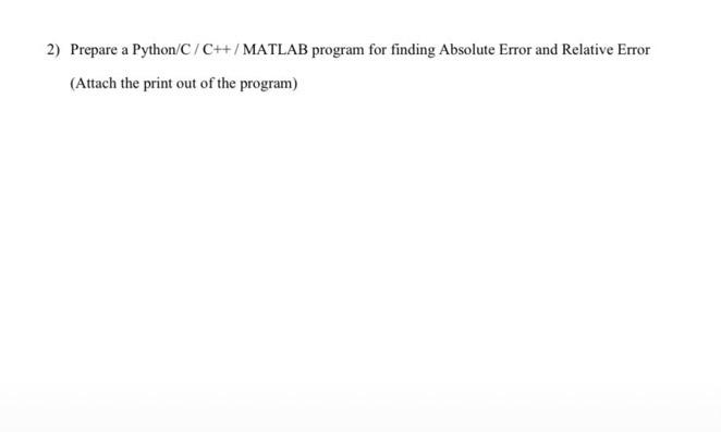 Solved 2) Prepare a Python/C/C++/MATLAB program for finding | Chegg.com