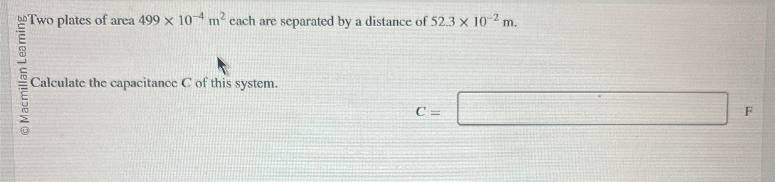 Solved Dwo plates of area 499×10-4m2 ﻿each are separated by | Chegg.com