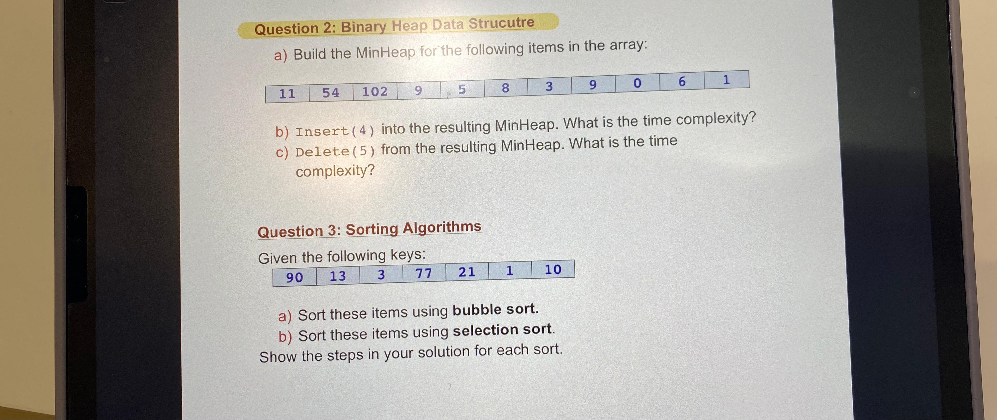 Solved Question 2: Binary Heap Data Strucutrea) ﻿Build the | Chegg.com