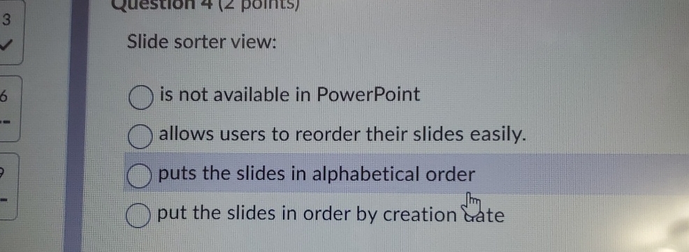 Solved Slide sorter view:is not available in | Chegg.com