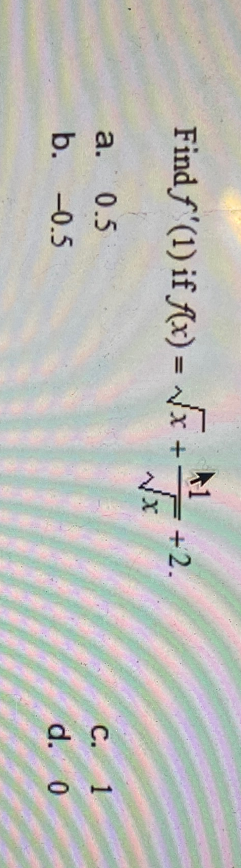 Solved Find f'(1) ﻿if f(x)=x2+41x2+2a. 0.5c. 1b. -0.5d. 0 | Chegg.com