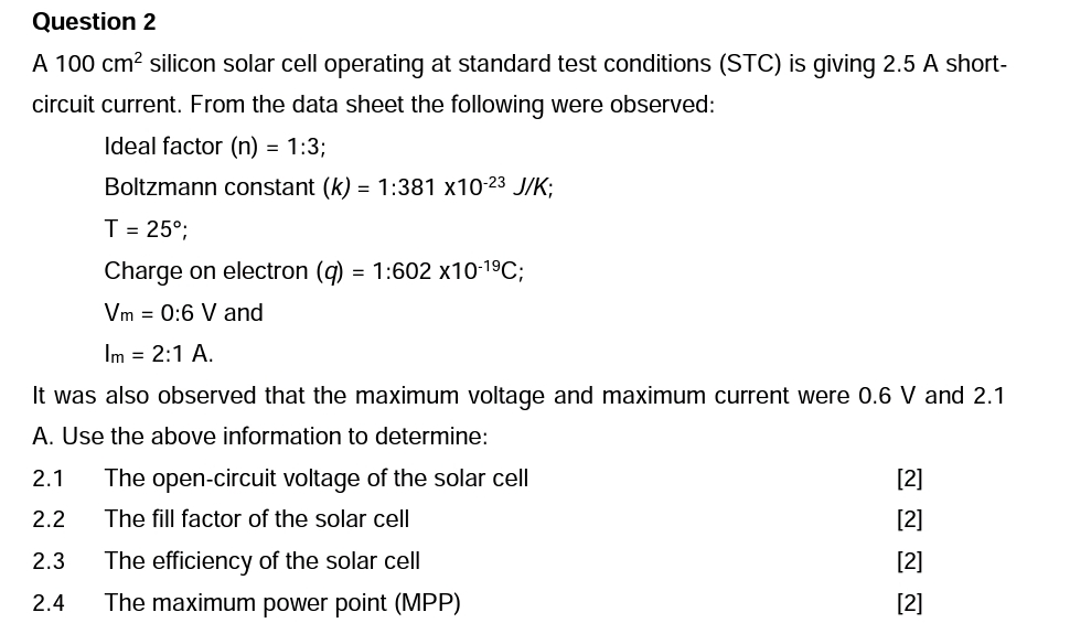 Solved Question 2A 100cm2 ﻿silicon solar cell operating at | Chegg.com