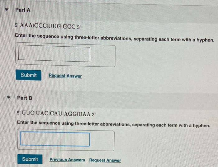 Solved Part A 5 AAAICCCIUUGIGCC 3 Enter the sequence using | Chegg.com