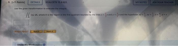 Solved Use the given transformation to evaluate the | Chegg.com