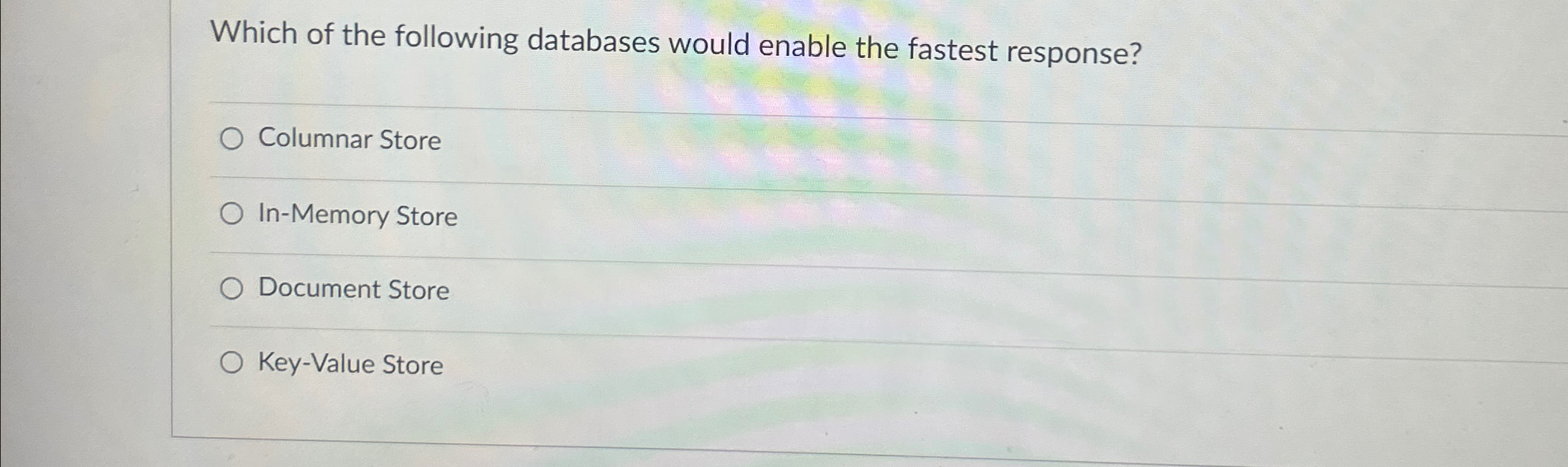 Solved Which of the following databases would enable the | Chegg.com