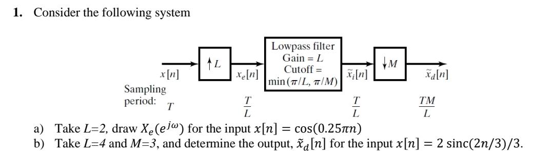 Solved I only need b , ﻿don't solve a!!!!!!b) ﻿Take L=4 ﻿and | Chegg.com