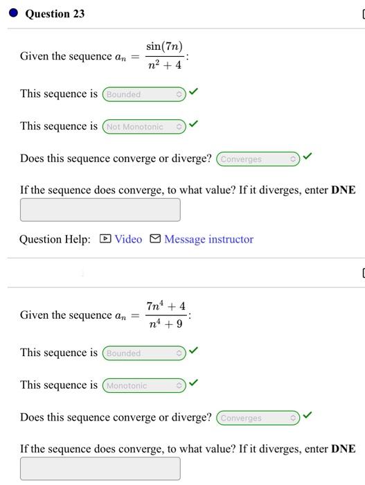 Solved Question 23 Given the sequence an sin(7n) n2 + 4 This | Chegg.com