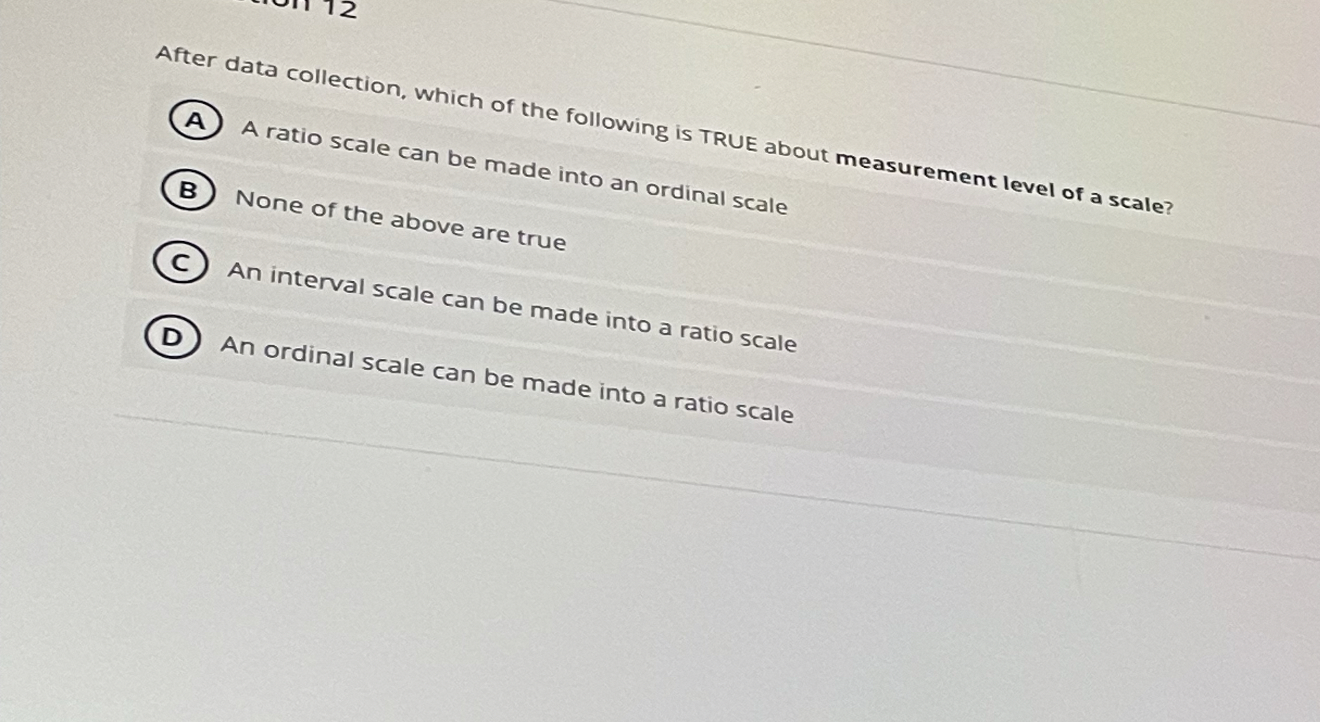 Solved After data collection. which of the following is TRUE | Chegg.com