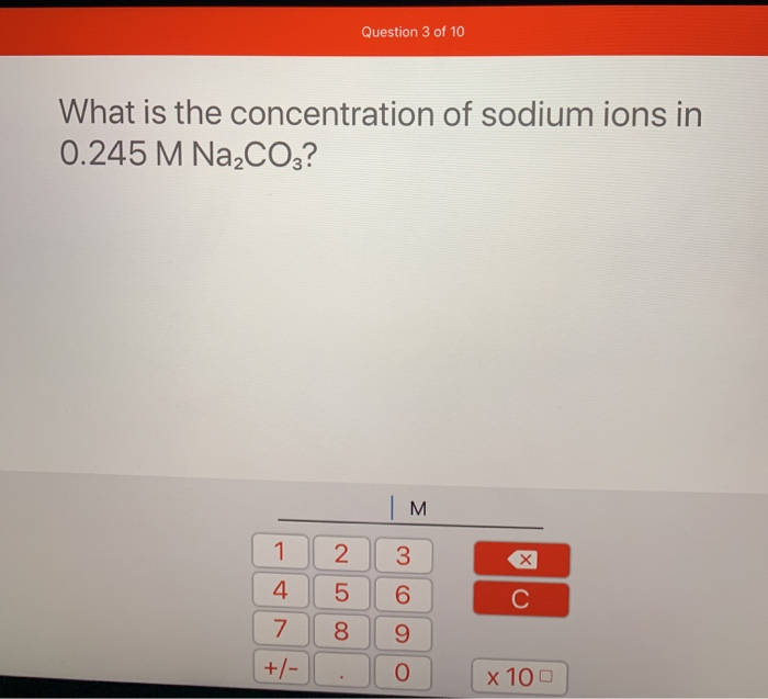 Solved Question 3 of 10 What is the concentration of sodium | Chegg.com