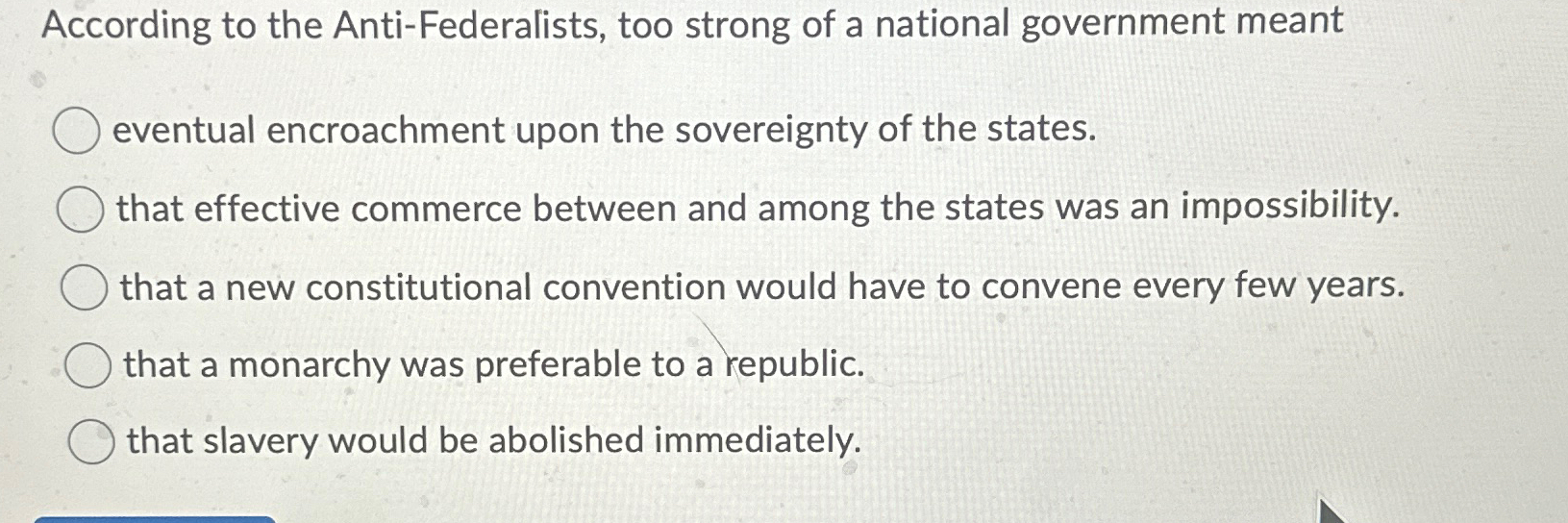 Solved According to the Anti-Federalists, too strong of a | Chegg.com