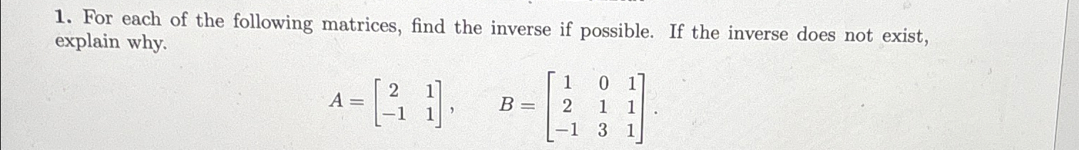 Solved For each of the following matrices, find the inverse | Chegg.com