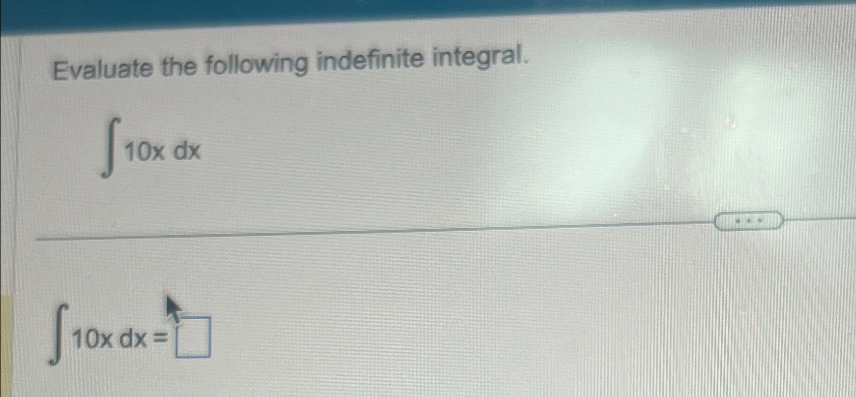 Solved Evaluate the following indefinite | Chegg.com