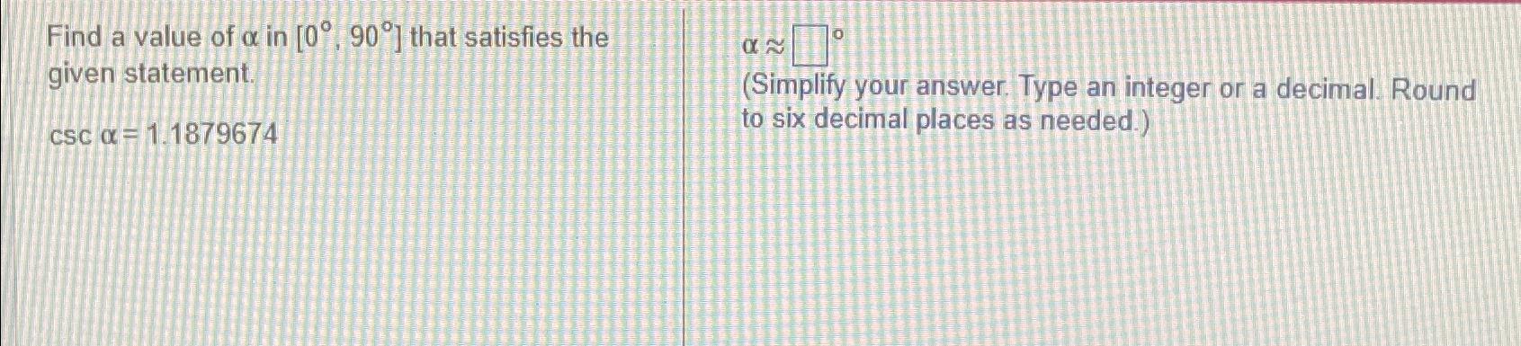 Solved Find a value of α ﻿in 0°,90° ﻿that satisfies the | Chegg.com
