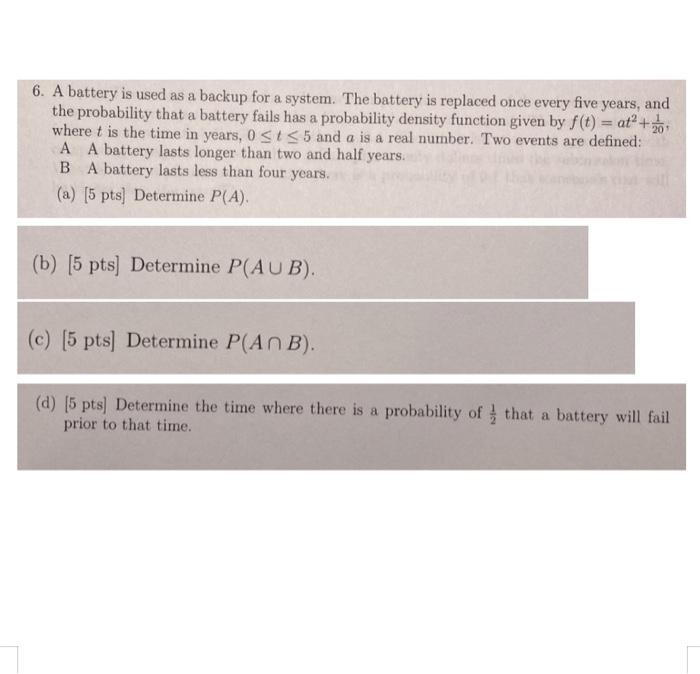 Solved 6. A battery is used as a backup for a system. The | Chegg.com
