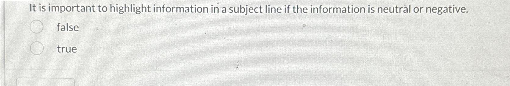 Solved It is important to highlight information in a subject | Chegg.com