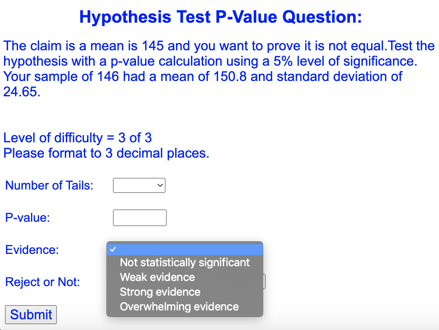 Solved Hypothesis Test P-Value Question:The claim is a mean | Chegg.com