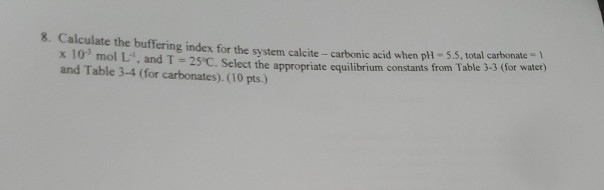 8. Calculate the buffering index for the system | Chegg.com