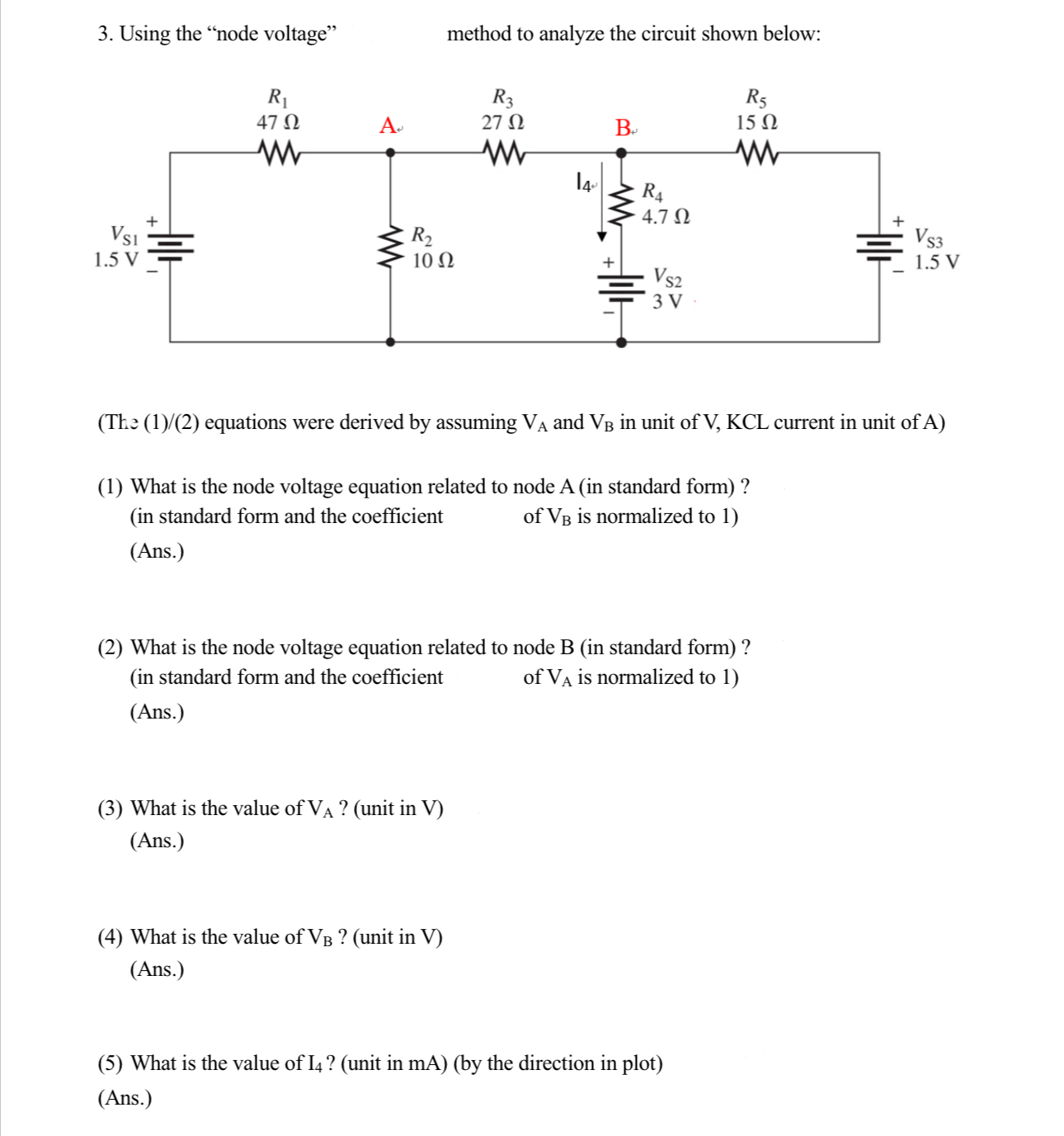 Solved by an EXPERT Using the "node voltage"method to analyze the circuit | Chegg.com