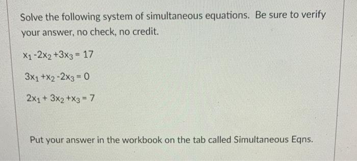 Solved Solve the following system of simultaneous equations. | Chegg.com