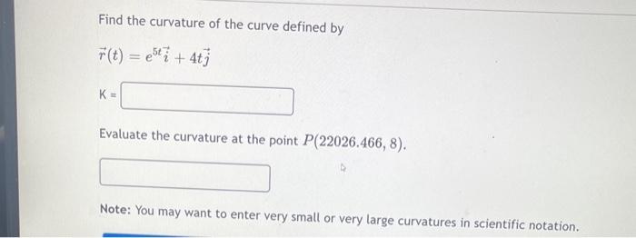 Solved Find the curvature of the curve defined by | Chegg.com
