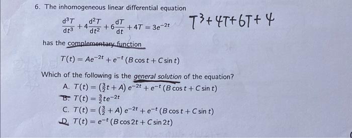 Solved 6. The inhomogeneous linear differential equation | Chegg.com