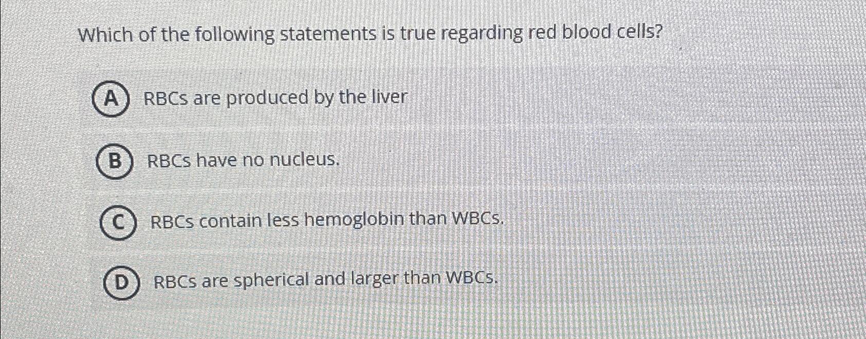 Solved Which of the following statements is true regarding | Chegg.com