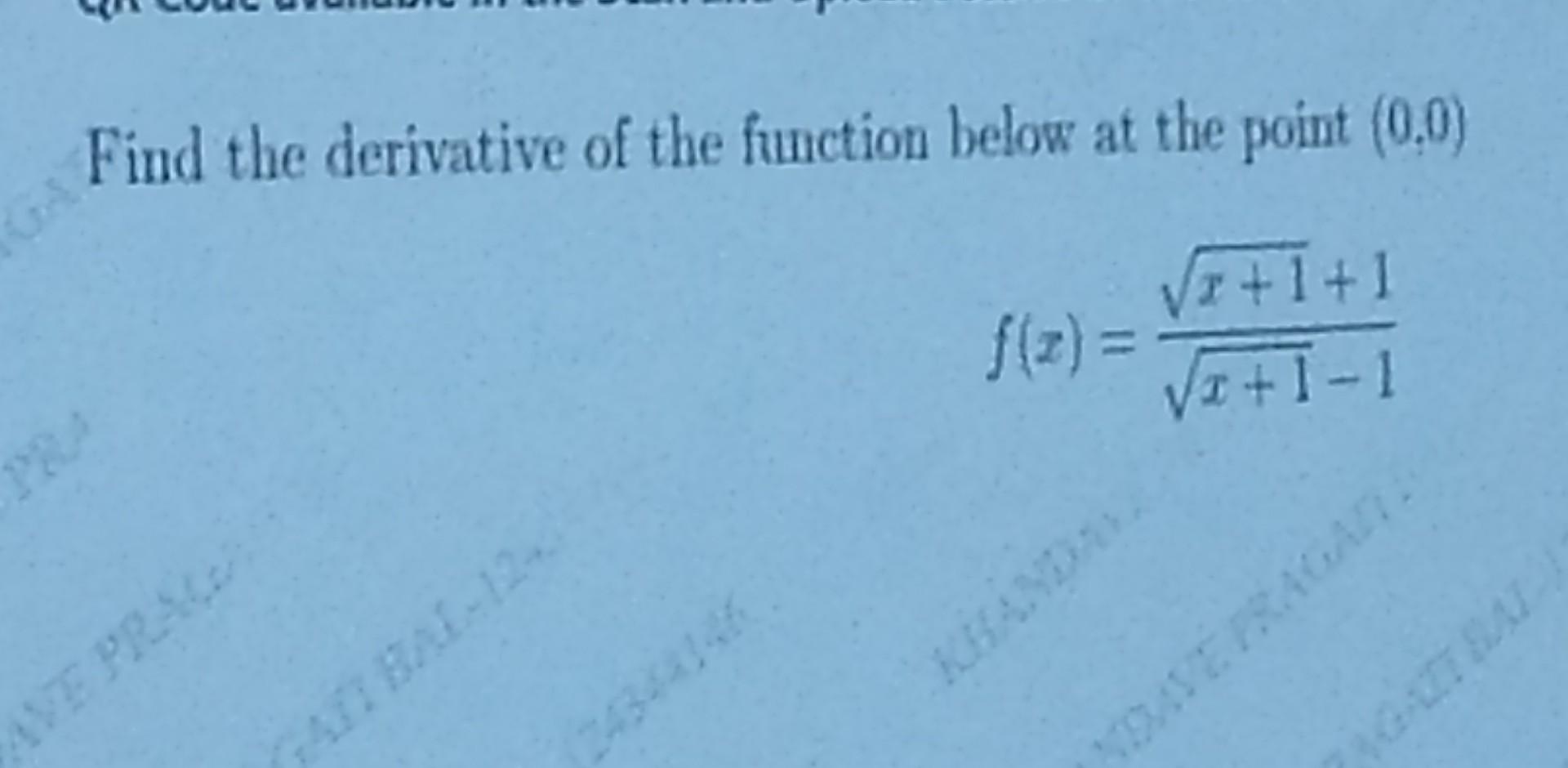 Solved Find the derivative of the function below at the | Chegg.com