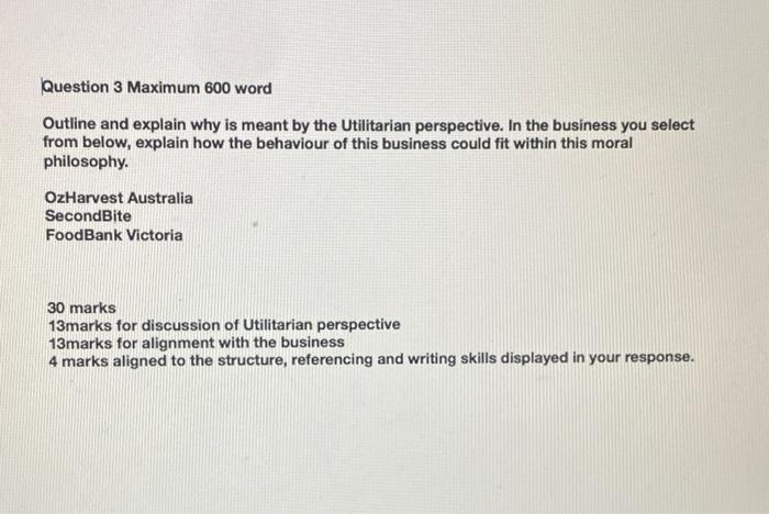 Solved Question 3 Maximum 600 word Outline and explain why | Chegg.com