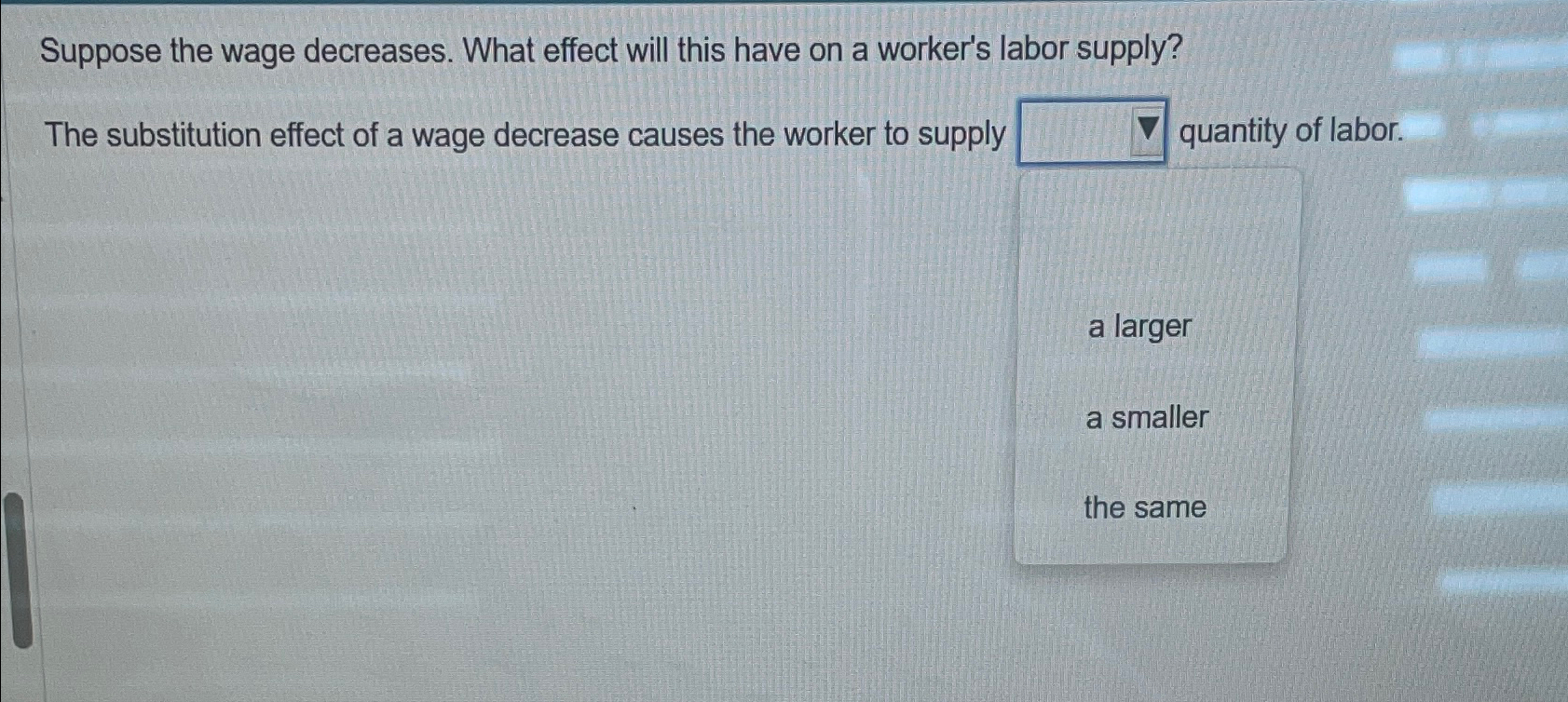 Solved Suppose the wage decreases. What effect will this | Chegg.com