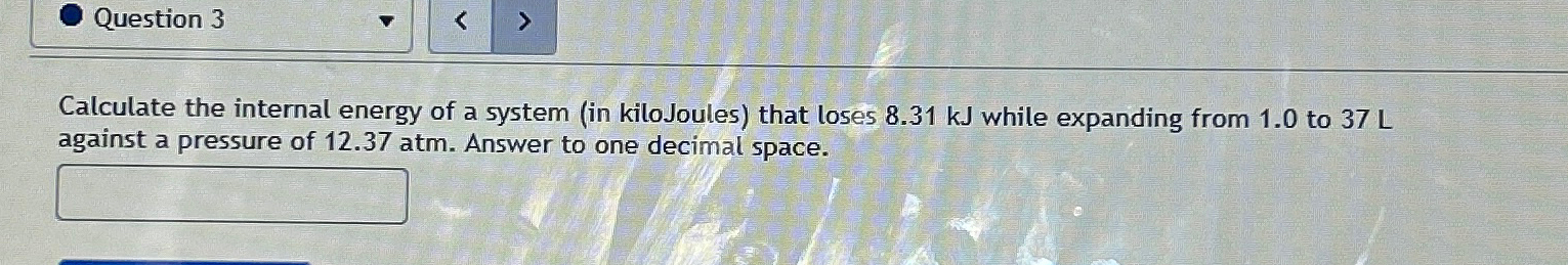 Solved Question 3Calculate the internal energy of a system | Chegg.com
