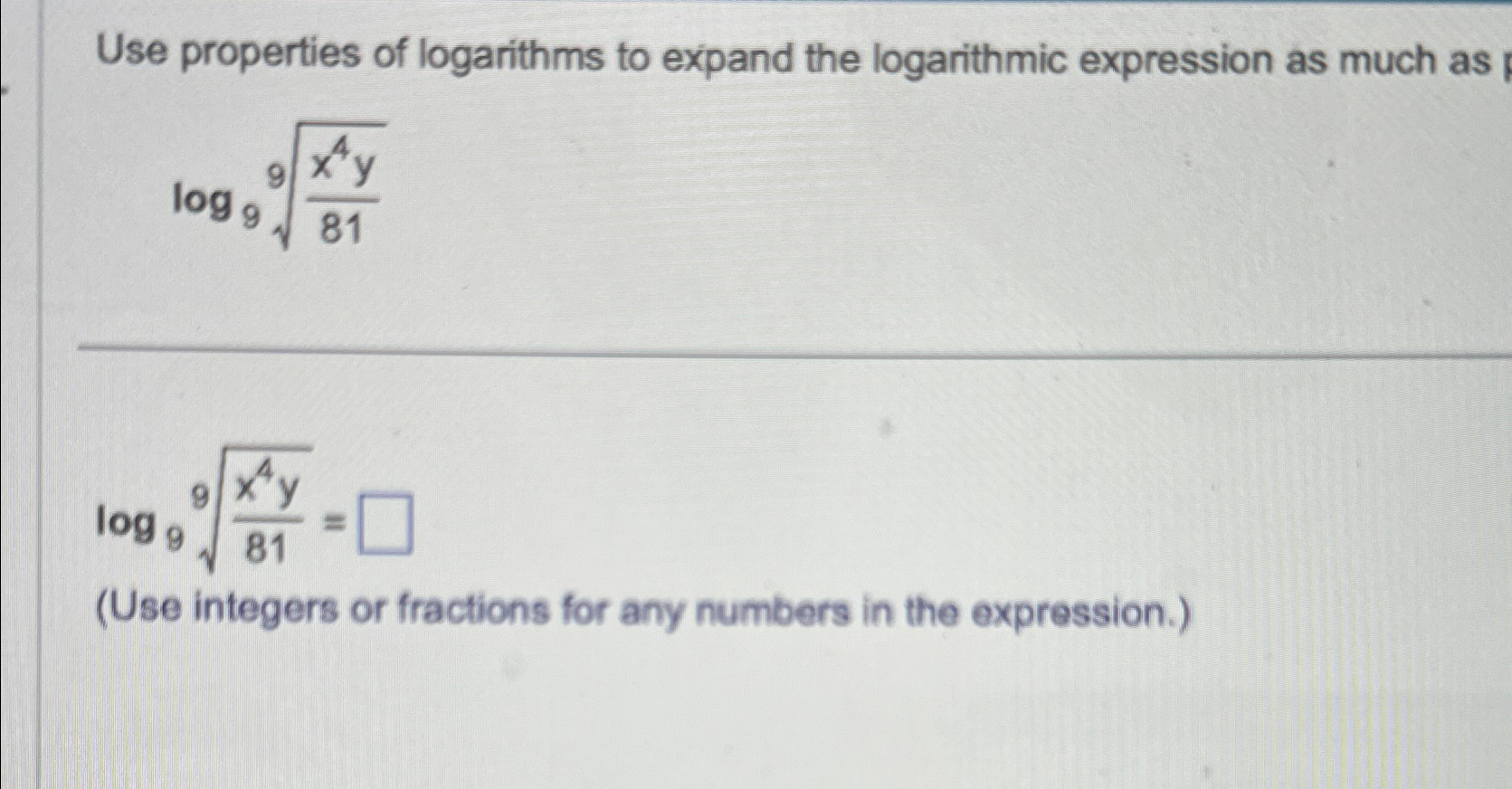 Solved Use properties of logarithms to expand the | Chegg.com