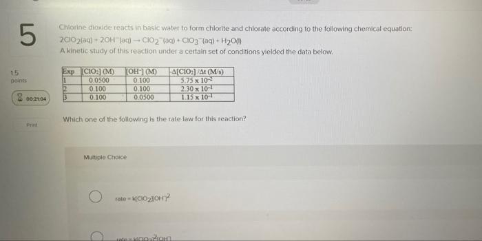 Solved 5 Chlorine dioxide reacts in basic water to form | Chegg.com