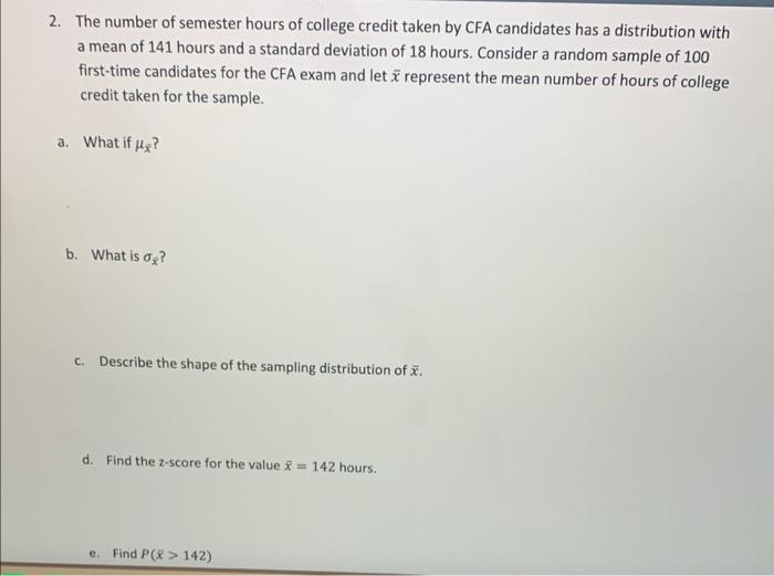 Solved 2. The number of semester hours of college credit | Chegg.com