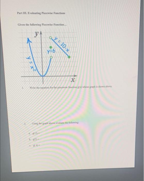 Solved Part III. Evaluating Piecewise Functions Given the | Chegg.com