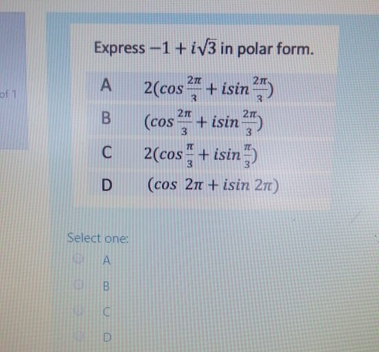 Solved Express -1+iV3 in polar form. A 2(cos*" + isin) B | Chegg.com