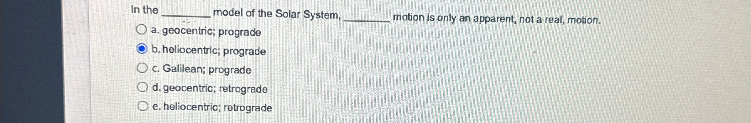 Solved In the q, ﻿model of the Solar System,a. ﻿geocentric; | Chegg.com