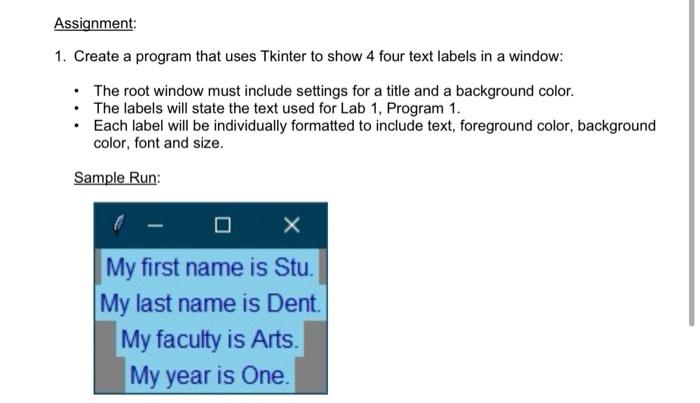 Solved Assignment: 1. Create a program that uses Tkinter to | Chegg.com