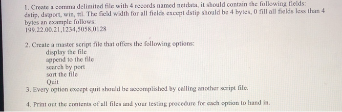 Solved 1. Create a comma delimited file with 4 records named | Chegg.com