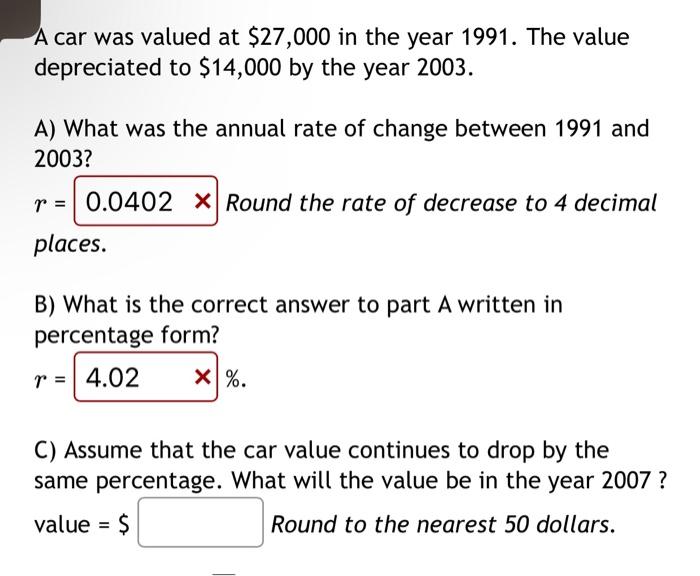 Solved A car was valued at $27,000 in the year 1991 . The | Chegg.com