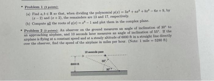 Solved * Problem 1 ( 2 points): (a) Find a,b∈R so that, when | Chegg.com