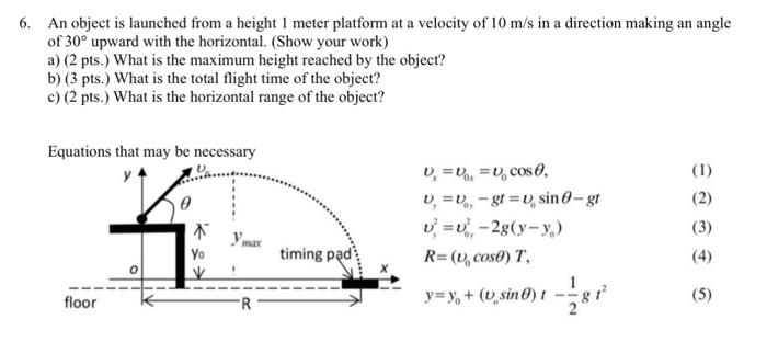 Solved 6. An object is launched from a height 1 meter | Chegg.com